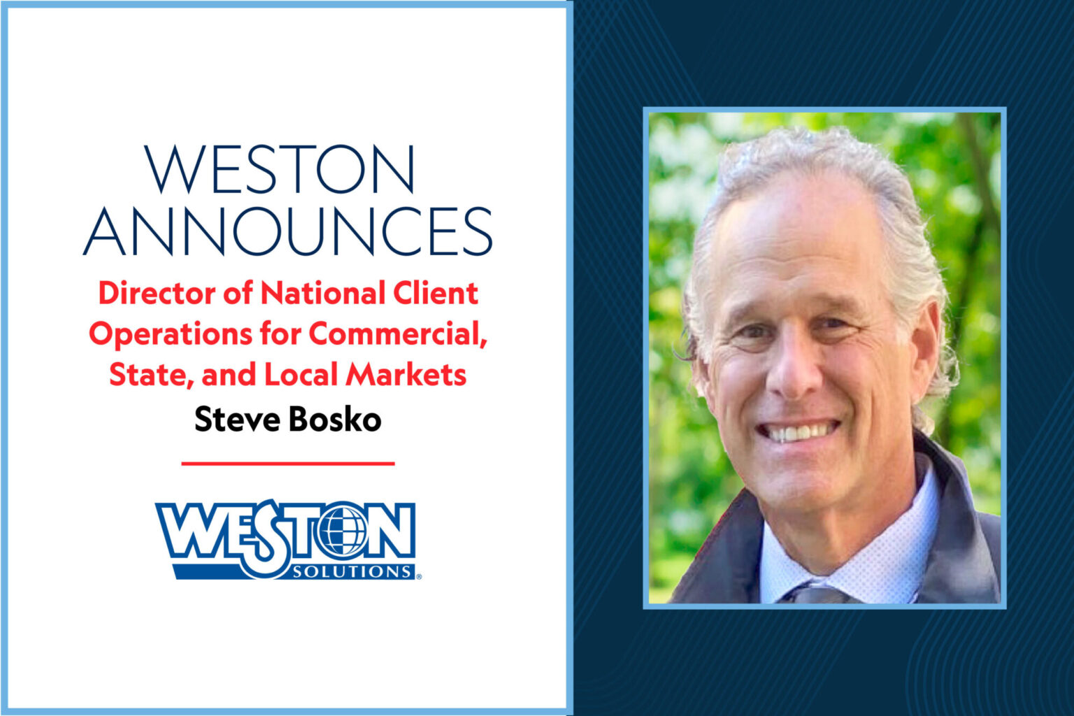 Weston Announces Steve Bosko as Director of National Client Operations ...